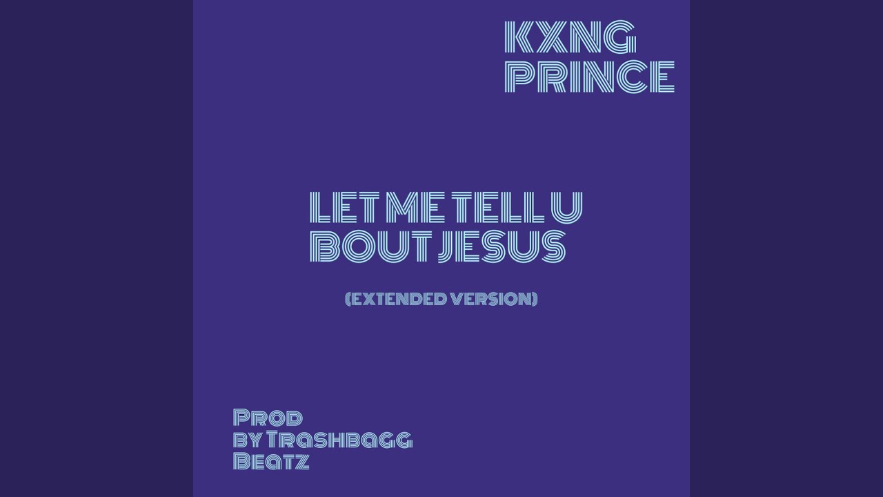 Let Me Tell U Bout Jesus (Extended Version) - YouTube