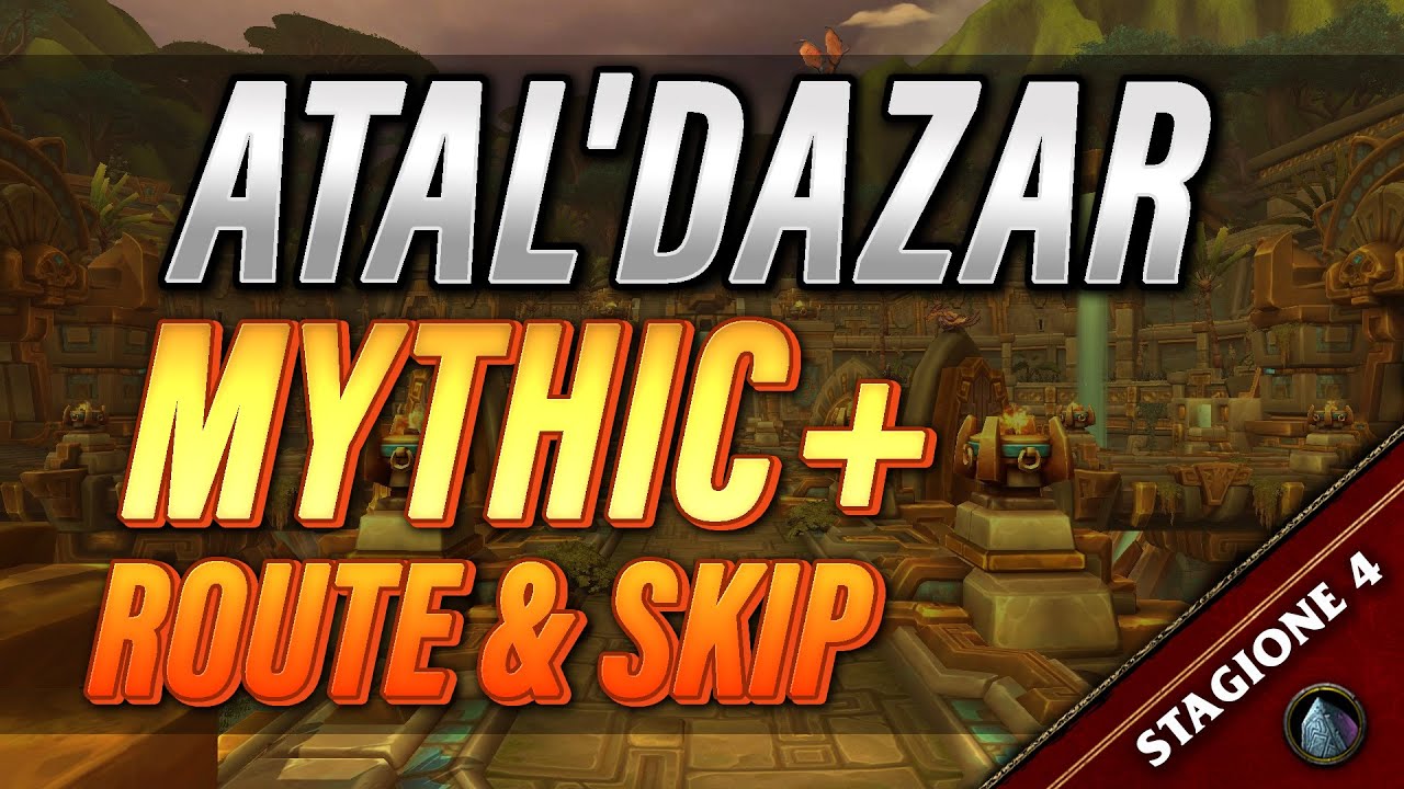 Atal'dazar: Dungeon Route + Skip - YouTube