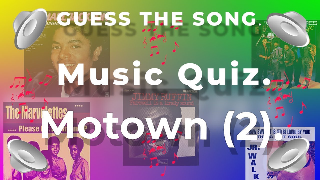 Music Quiz 57 MOTOWN CLASSICS 2 60s 70s 80s Guess The Song music-quiz-57-motown-classics-2-60s-70s-80s-guess-the-song