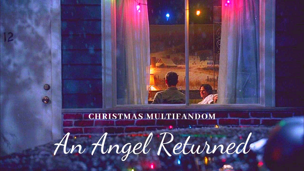 {Christmas} Multifandom || An angel returned - YouTube