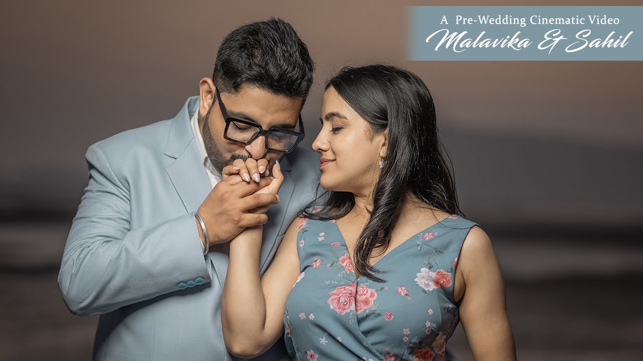 Sahil Malavika | Pre wedding Cinematic Video | Moments By RJ - YouTube