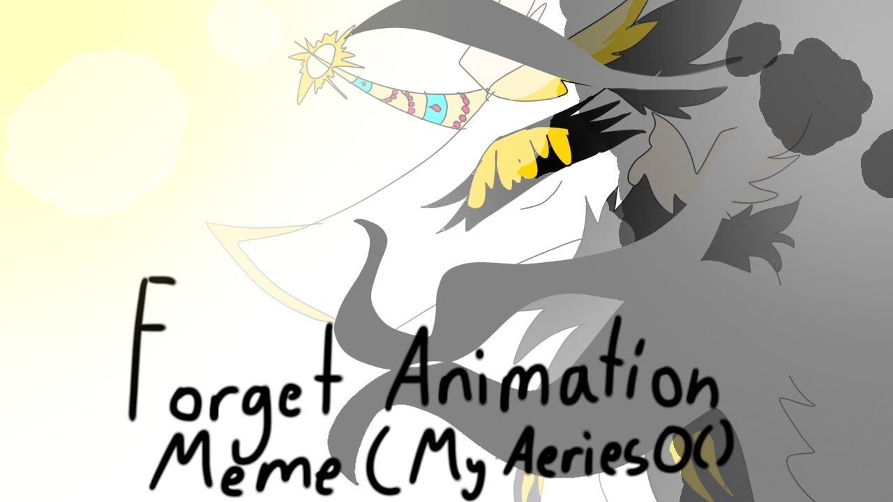Forget Animation Meme||CoS||My Aeries OC - YouTube