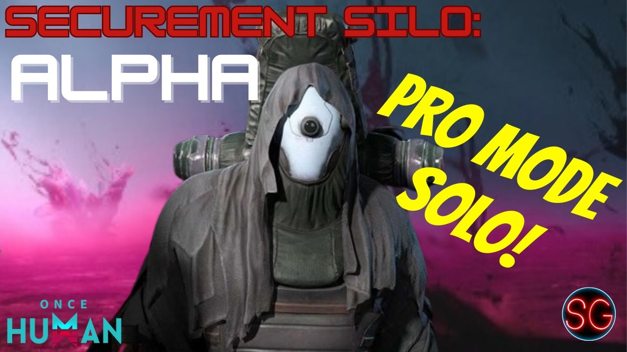 Once Human Silo ALPHA Pro Mode SOLO! - YouTube