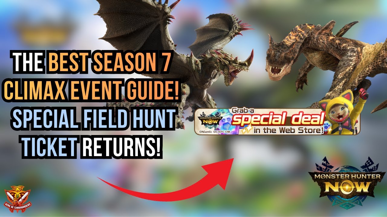 The BEST SEASON 7 CLIMAX EVENT GUIDE! SPECIAL FIELD HUNT TICKET RETURNS ...