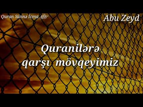 Abu Zeyd▶Quranilərə qarşı mövqeyimiz (💡İLK DƏFƏ)