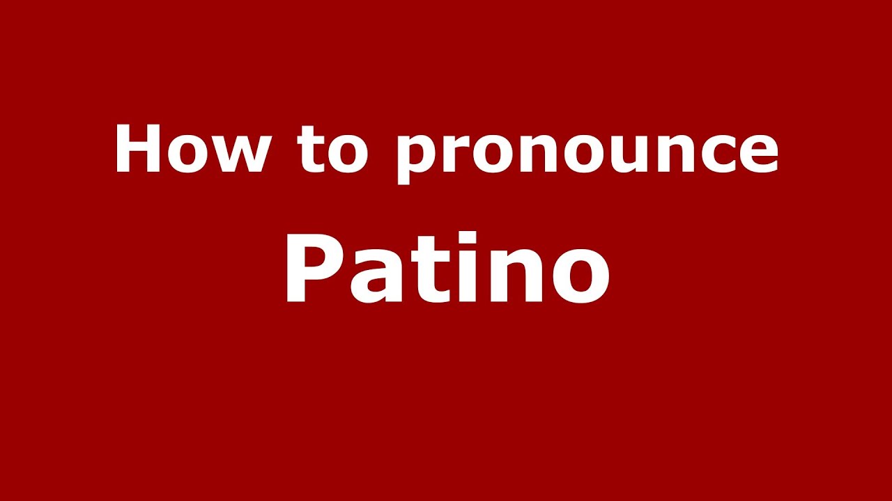 How to pronounce Patino (Italian/Italy) - PronounceNames.com - YouTube
