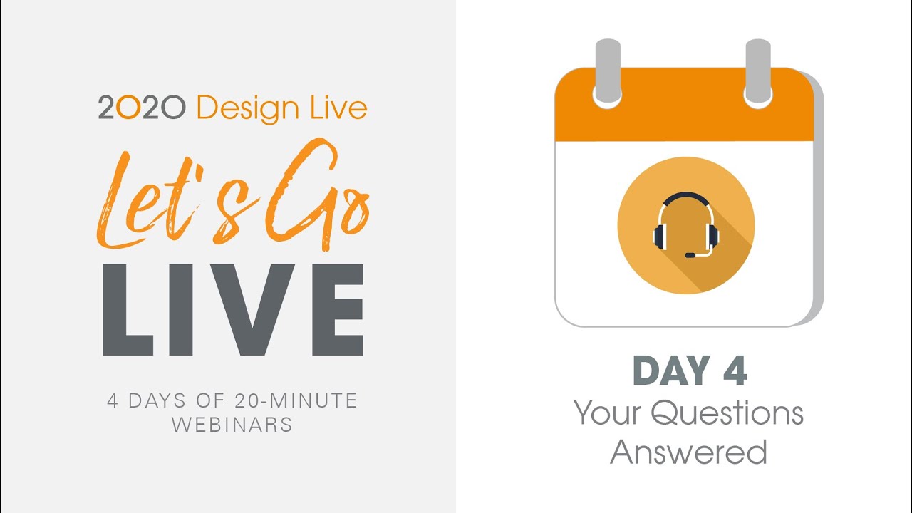 Webinar: Your 2020 Design Live Questions Answered (Day 4) - YouTube