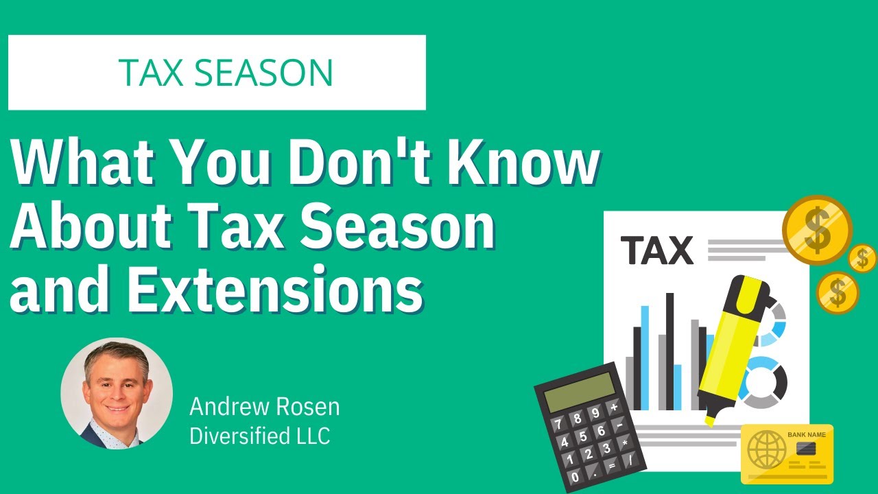 What You Don't Know About Tax Season and Extensions - YouTube