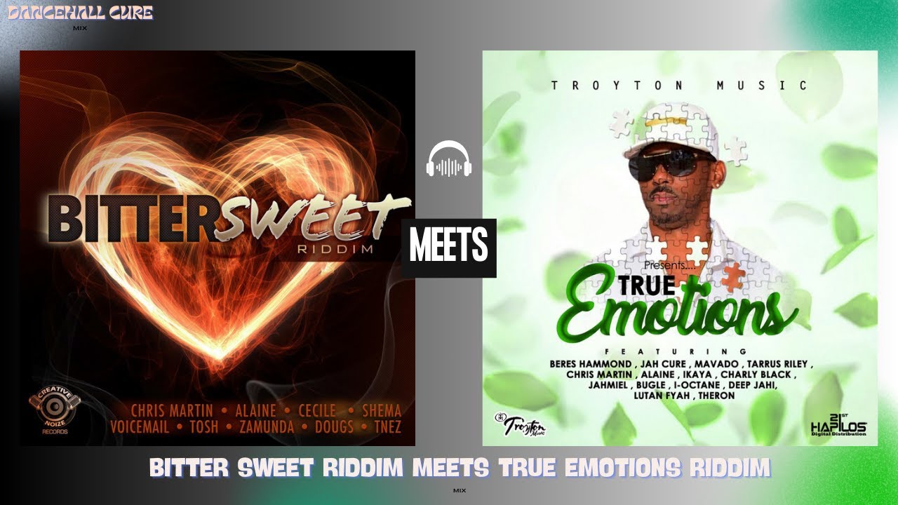 Bitter Sweet Riddim MEETS True Emotions Riddim - YouTube