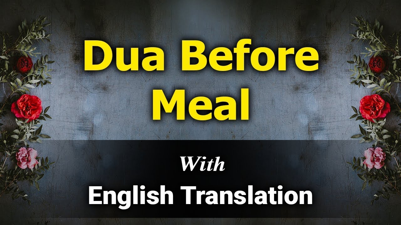 Dua Before Meal with English Translation and Transliteration | Merciful ...