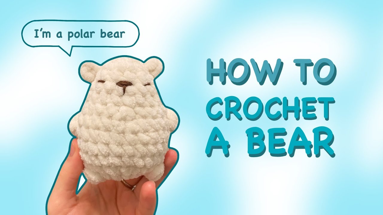 Beginner Tutorial How To Crochet A BEAR Easy Amigurumi For Beginner beginner-tutorial-how-to-crochet-a-bear-easy-amigurumi-for-beginner