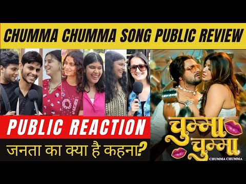 Chumma Chumma Song Public Review| Public Reaction| Khesari का नया गाना ...