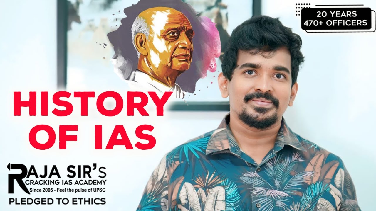 History and Significance - IAS, IPS, IFS | Cracking IAS Exam | Raja Sir ...