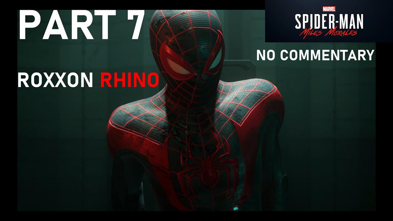 Spider-Man: Miles Morales Walkthrough Gameplay | Roxxon Rhino (Part 7 ...