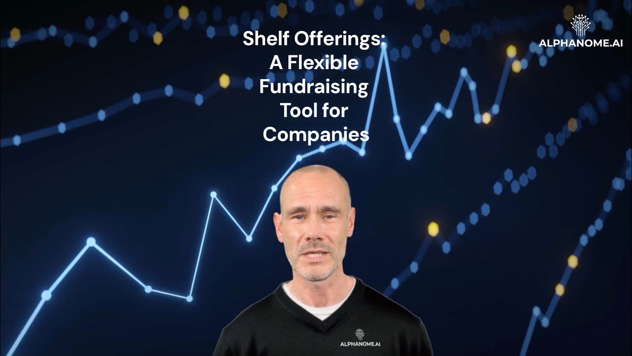 Shelf Offerings: A Flexible Fundraising Tool for Companies - YouTube