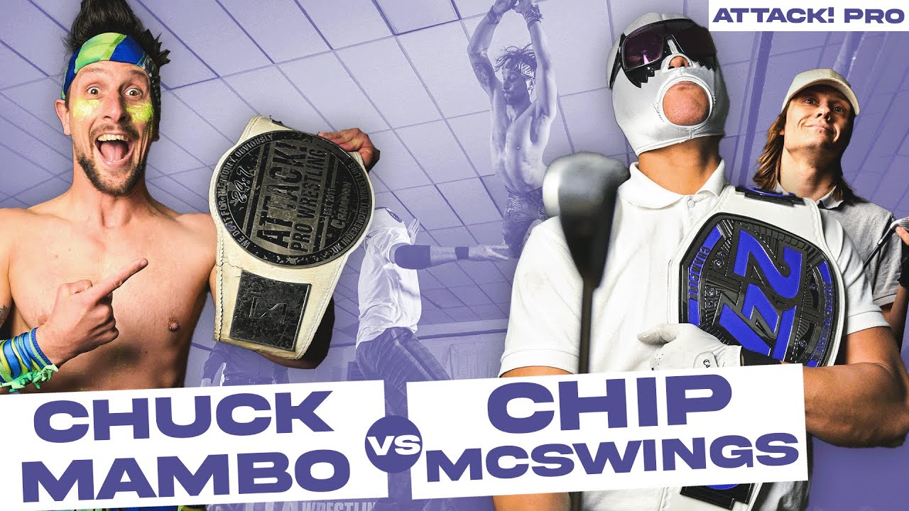Chips McSwings v Chuck Mambo (ATTACK! Pro) - YouTube