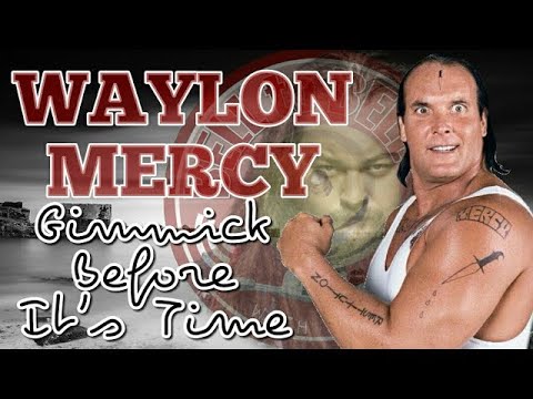 WAYLON MERCY - A Gimmick Before Its Time - YouTube