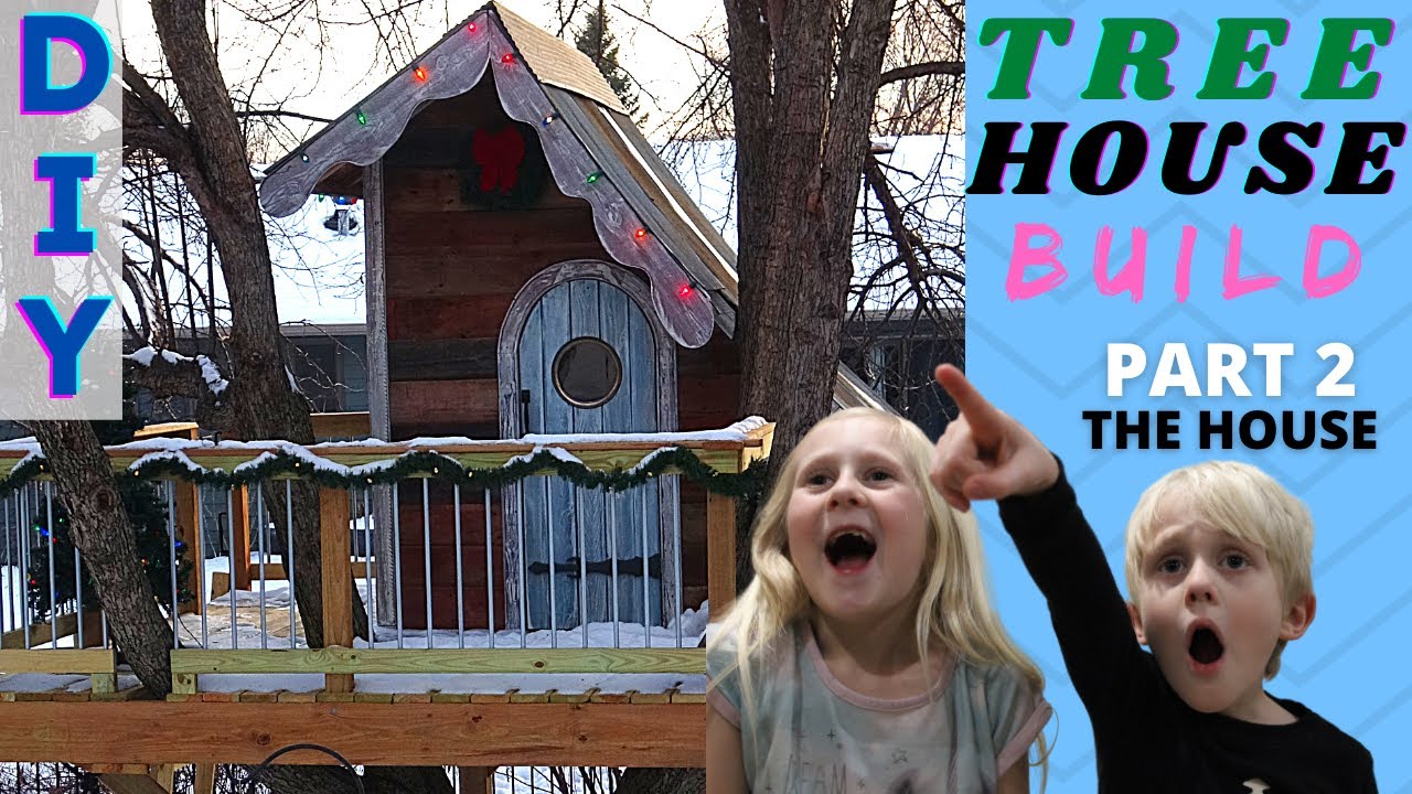 How to Build a Treehouse Part 2 The House - YouTube