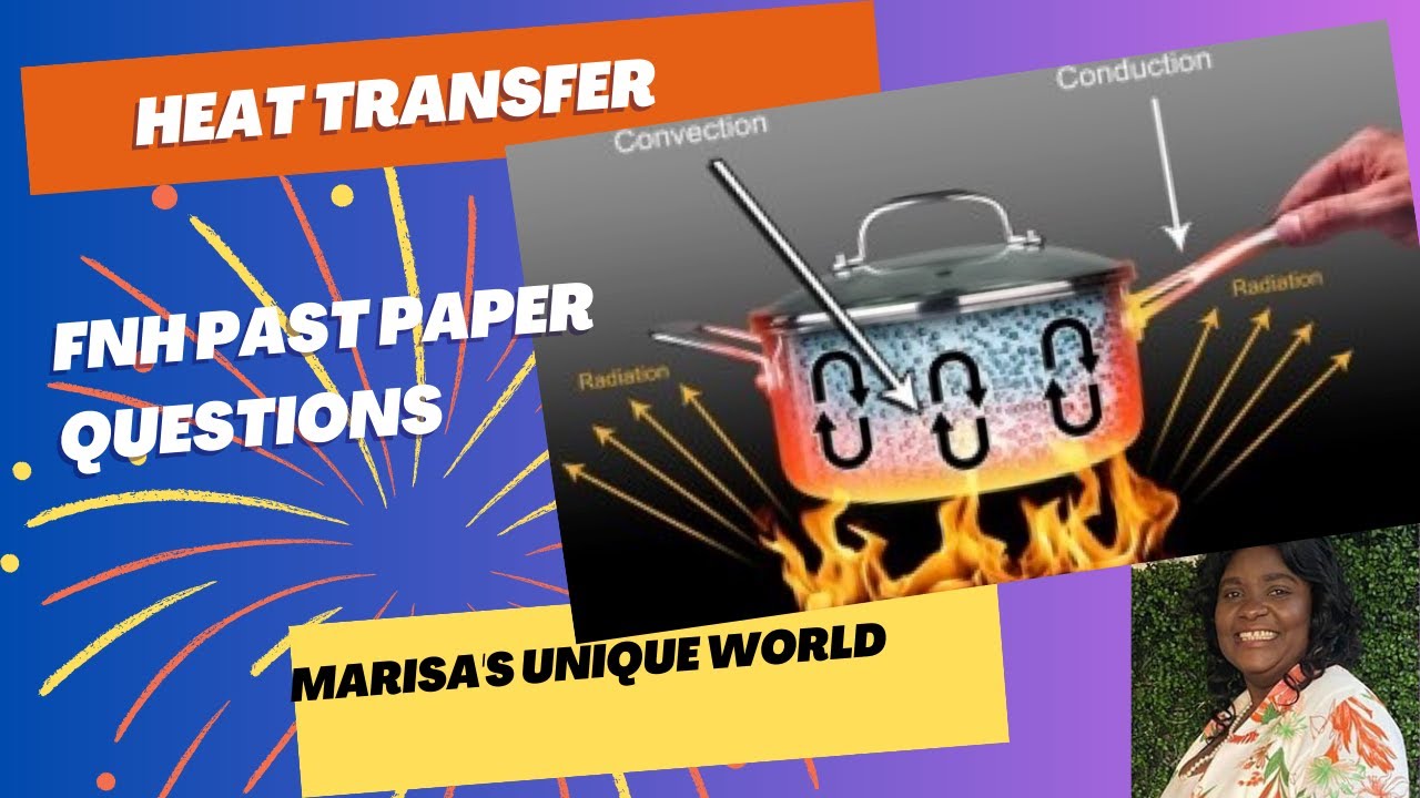 Food, Nutrition & Health ( Past Paper 1 Heat Transfer) - YouTube