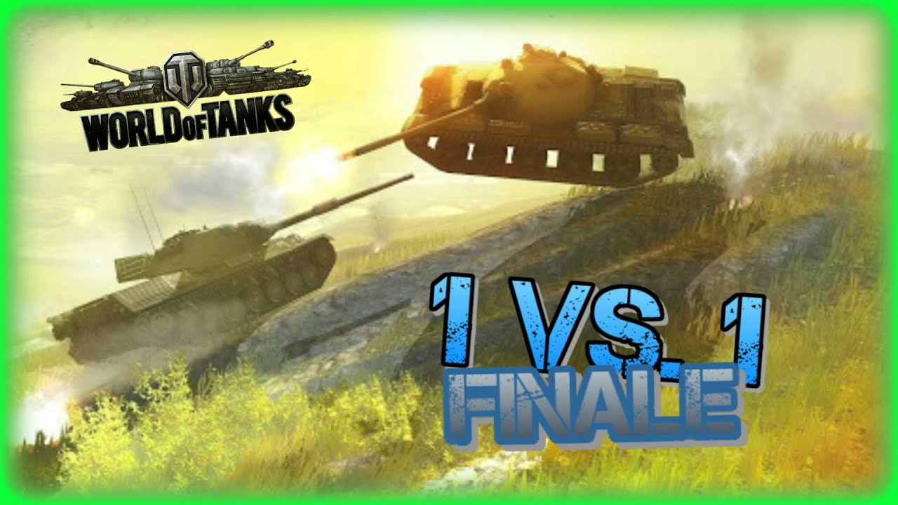 World of Tanks | Clan Tournament 1v1 | The Finals!!! - YouTube