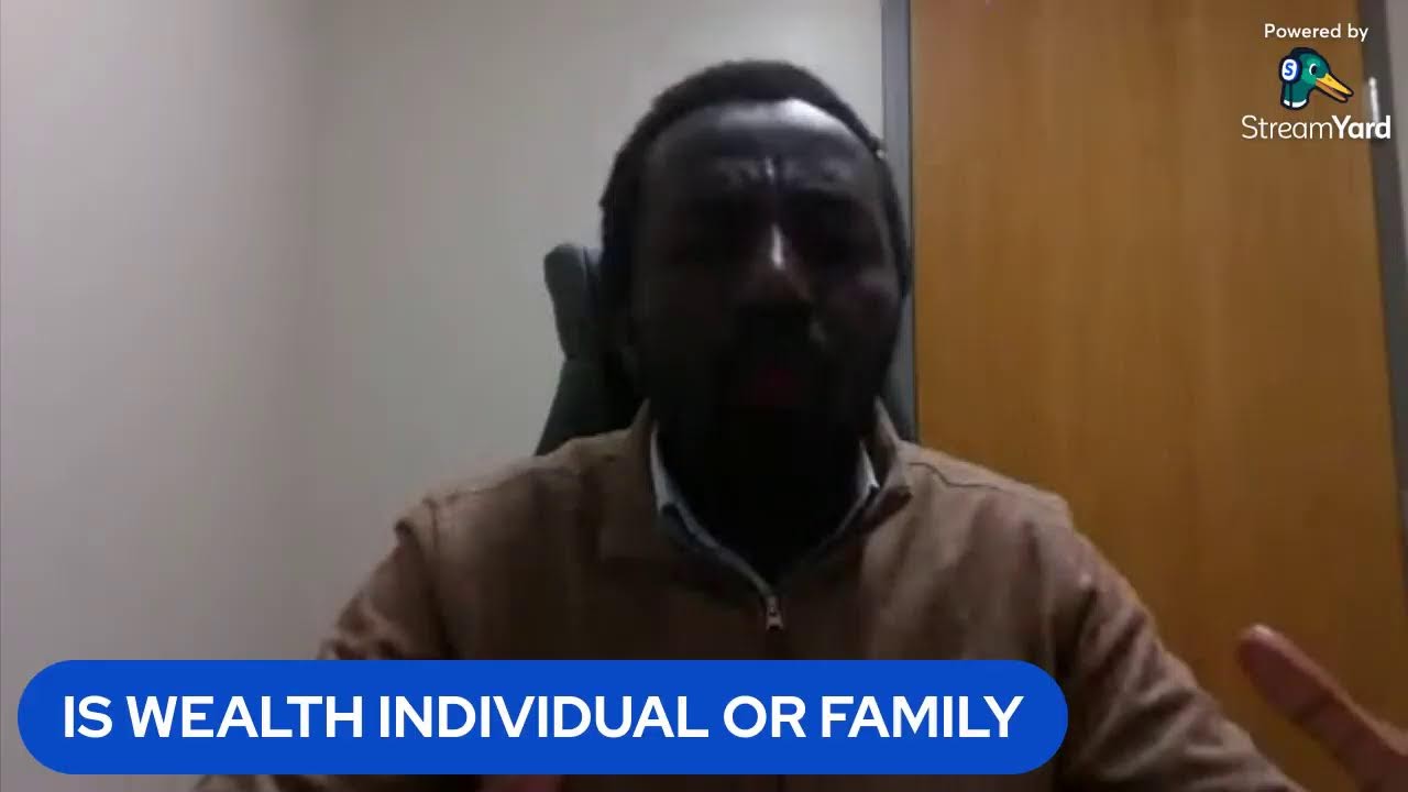 Why poverty in Africa is reflected by lack of Family wealth - YouTube