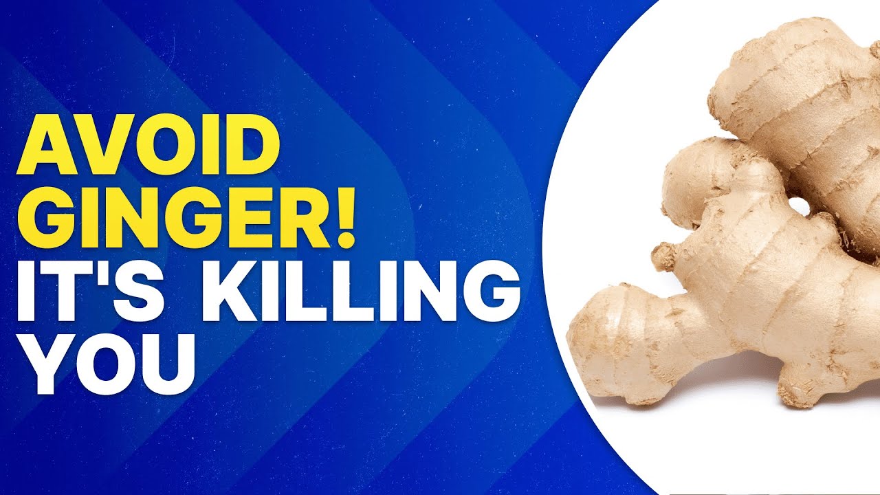 GINGER KILL YOU! AVOID Ginger If You Have THESE Health Problems! - YouTube