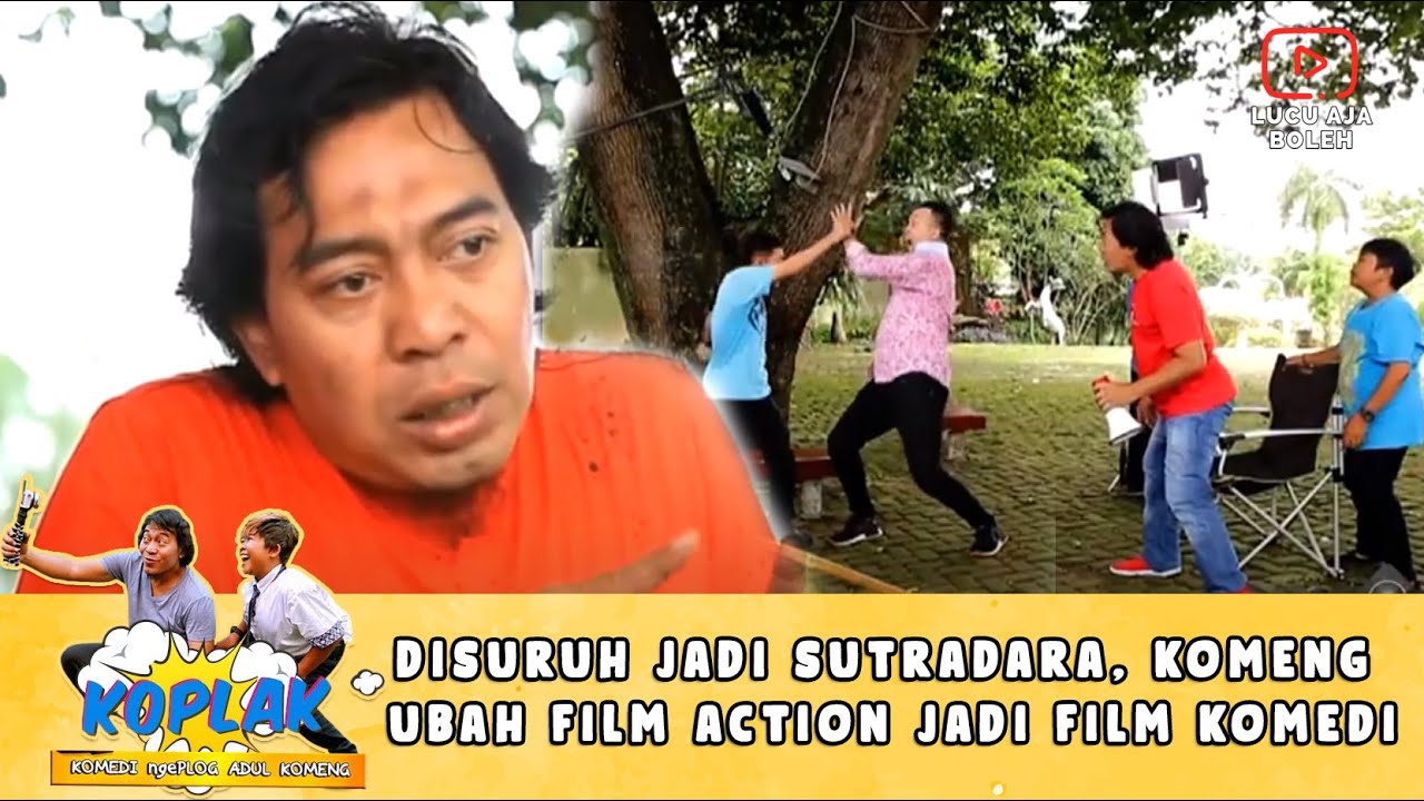 DISURUH JADI SUTRADARA, KOMENG UBAH FILM ACTION JADI FILM KOMEDI ...