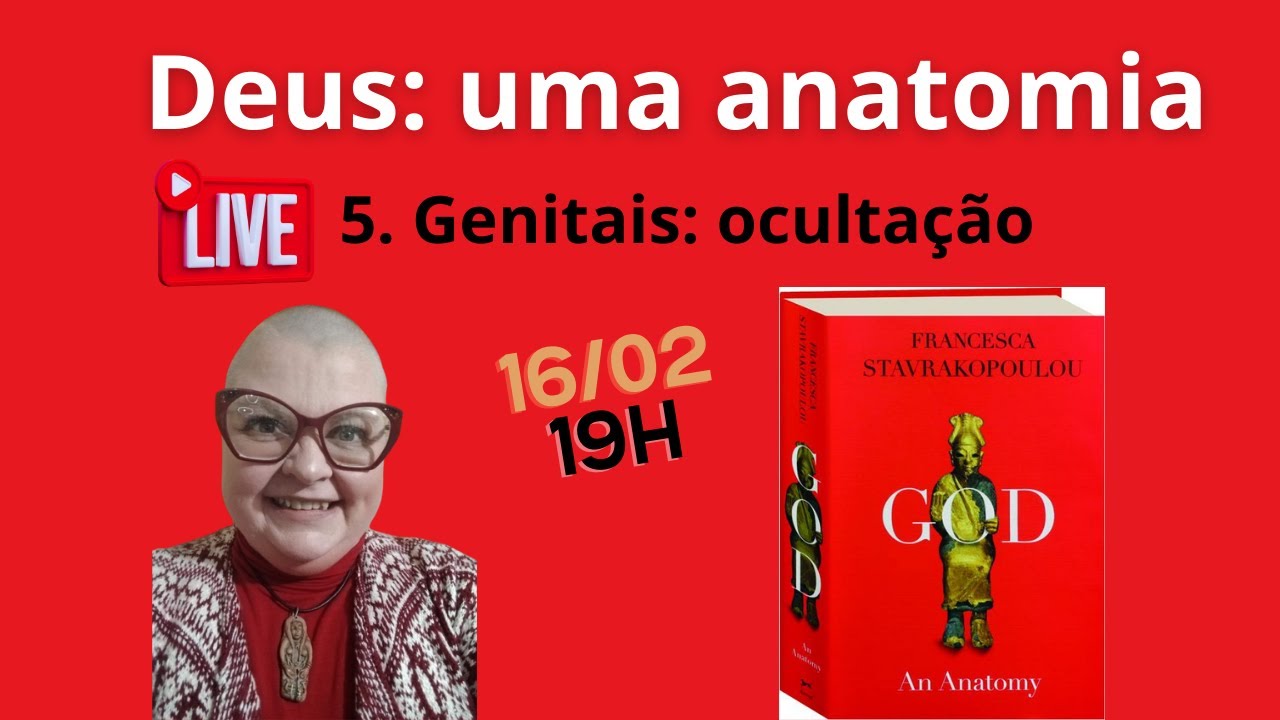 Deus: uma anatomia. 5. Órgãos genitais: ocultação - explanação de ...