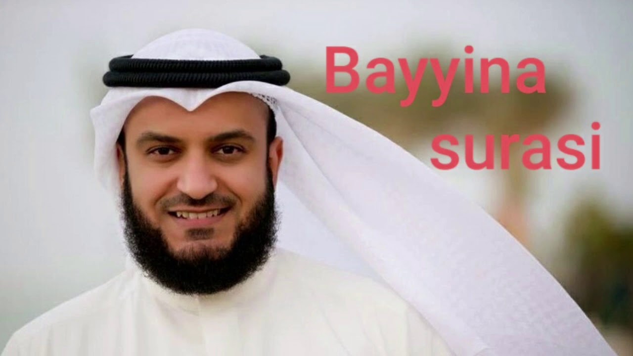 Mishary Rashid Bayyina surasi 98 5x