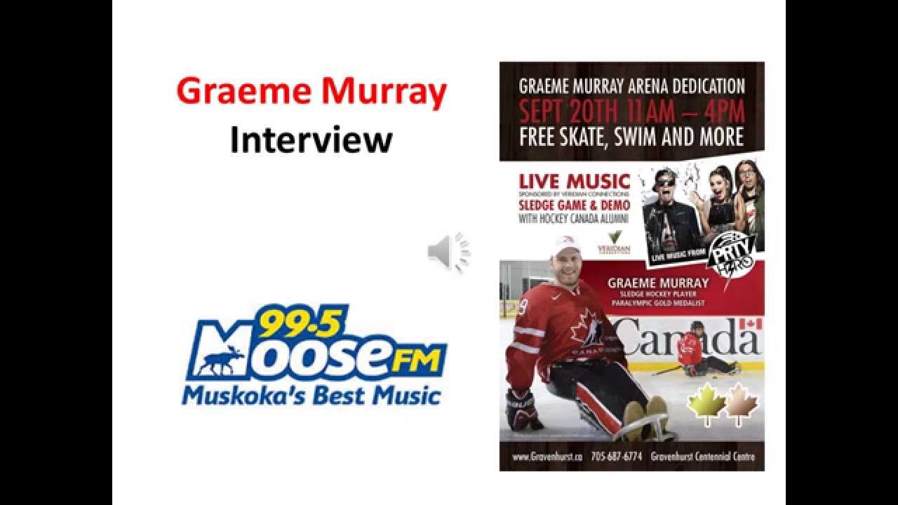 Graeme Murray Interview on the Moose 99.5 FM- Arena Dedication - YouTube