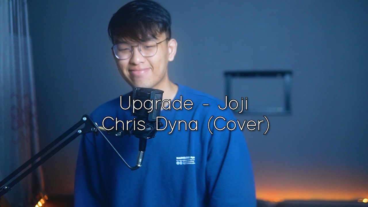Upgrade - Joji (Chris Dyna Cover) - YouTube