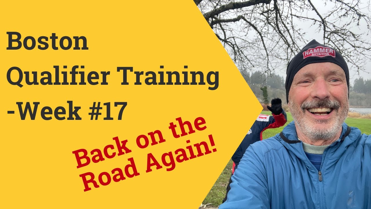 Boston Marathon Qualifying, 3 Training Basics, week #17 - YouTube