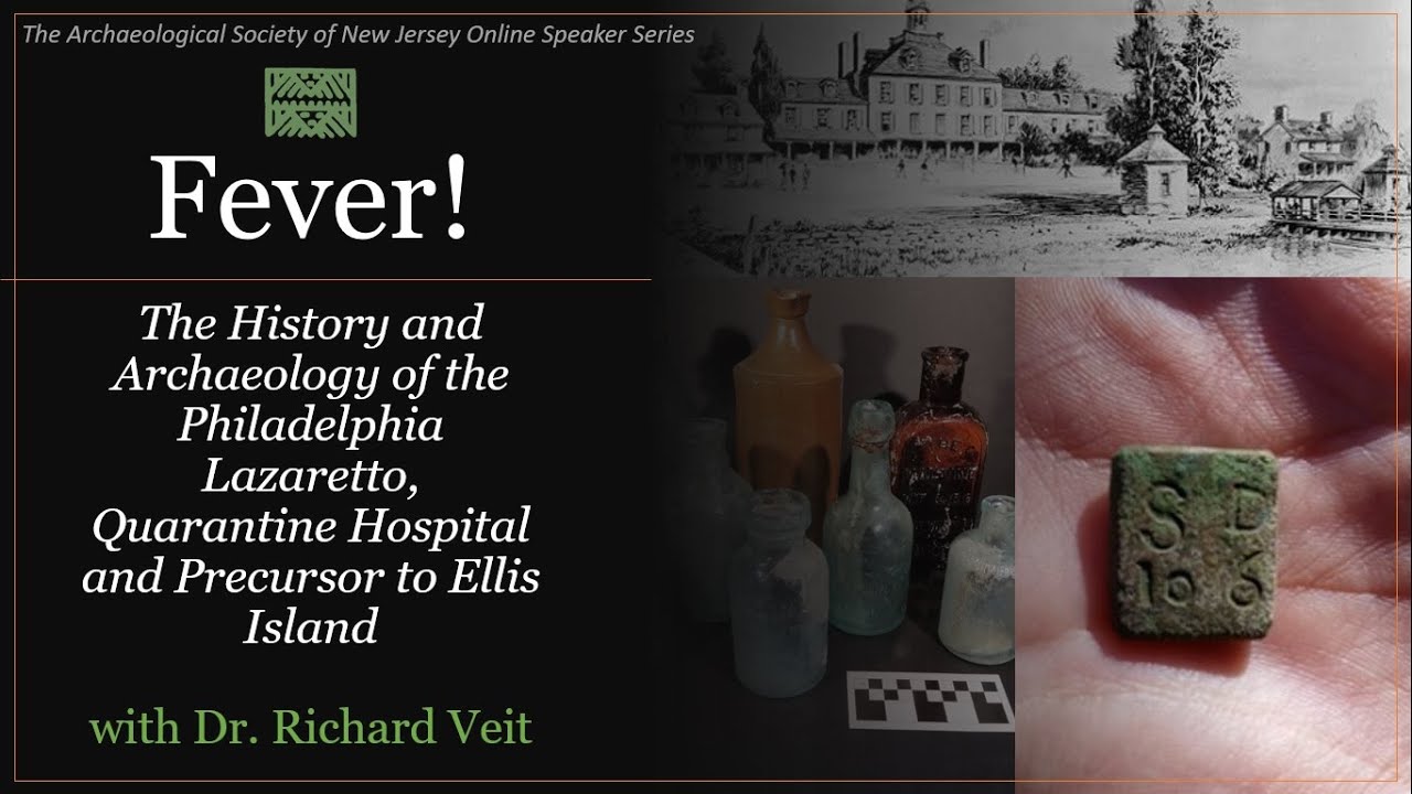 ASNJ 05-16-20 Richard Veit, Fever!: The History and Archaeology of the ...