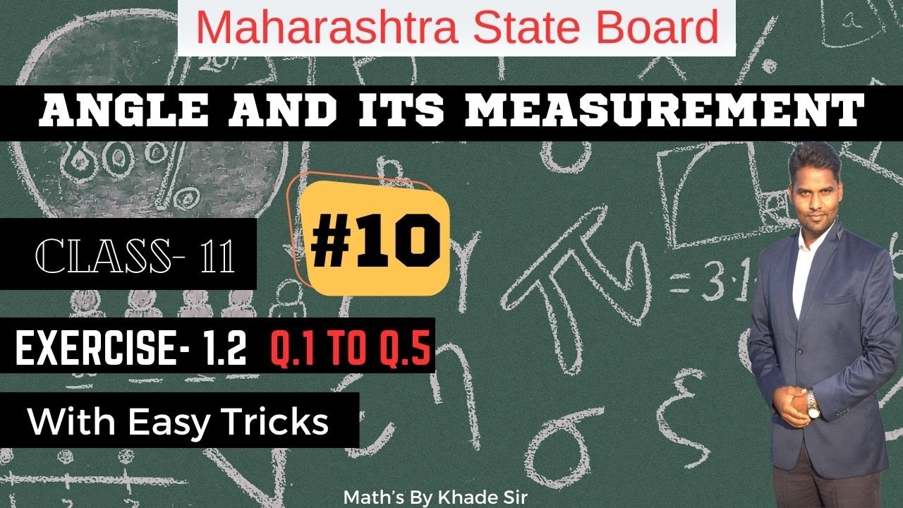 Angle And Its Measurement | class 11 | Maths 1 | Exercise 1.2 Q.1 to Q ...