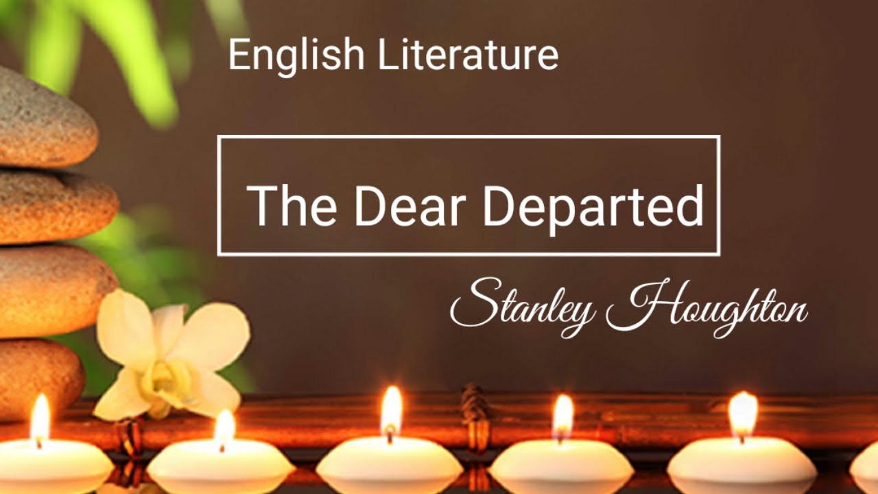 The Dear Departed I Stanley Houghton I Special English I English ...