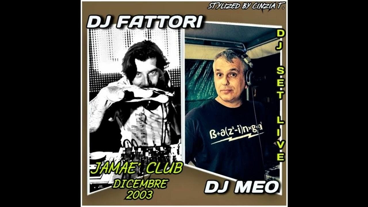 DJ FABRIZIO FATTORI&DJ MEO@JAMAE' CLUB -DICEMBRE 2003 -DJ SET LIVE- (Video by Cinzia T.) - YouTube