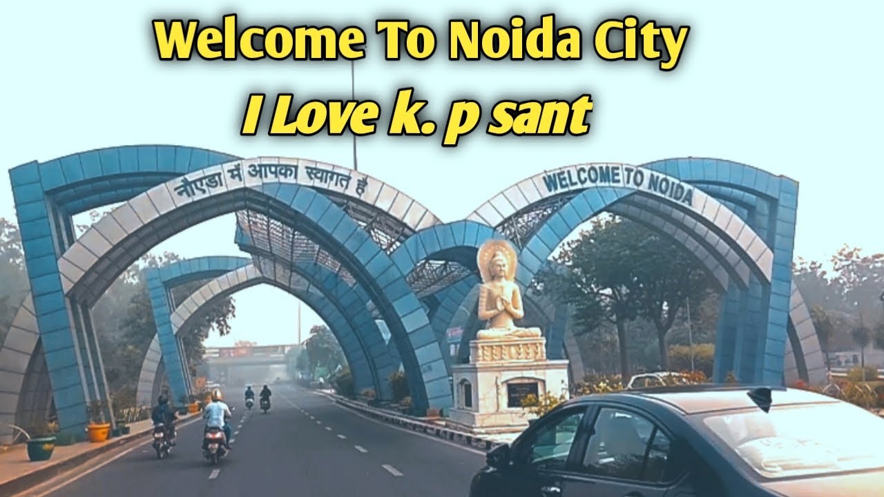 Welcome To Noida City 🏙️ Gautam Budh Nagar - YouTube
