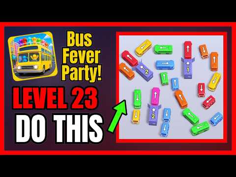 Bus Fever Party! Level 23 NO HINT First Try Solution | 🚌 How to Beat