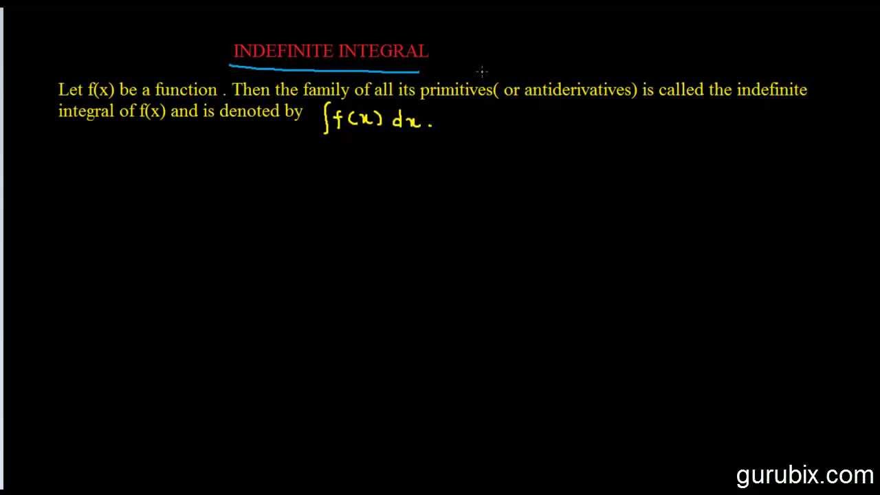 Hindi : Indefinite Integral - Definition of Indefinite Integral ...