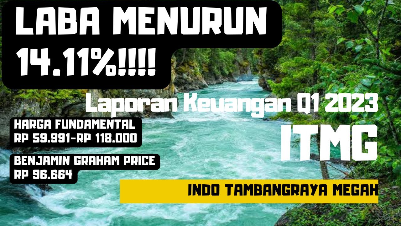 Laporan Keuangan Q1 2023 Saham ITMG (Indo Tambangraya) - Harga ...