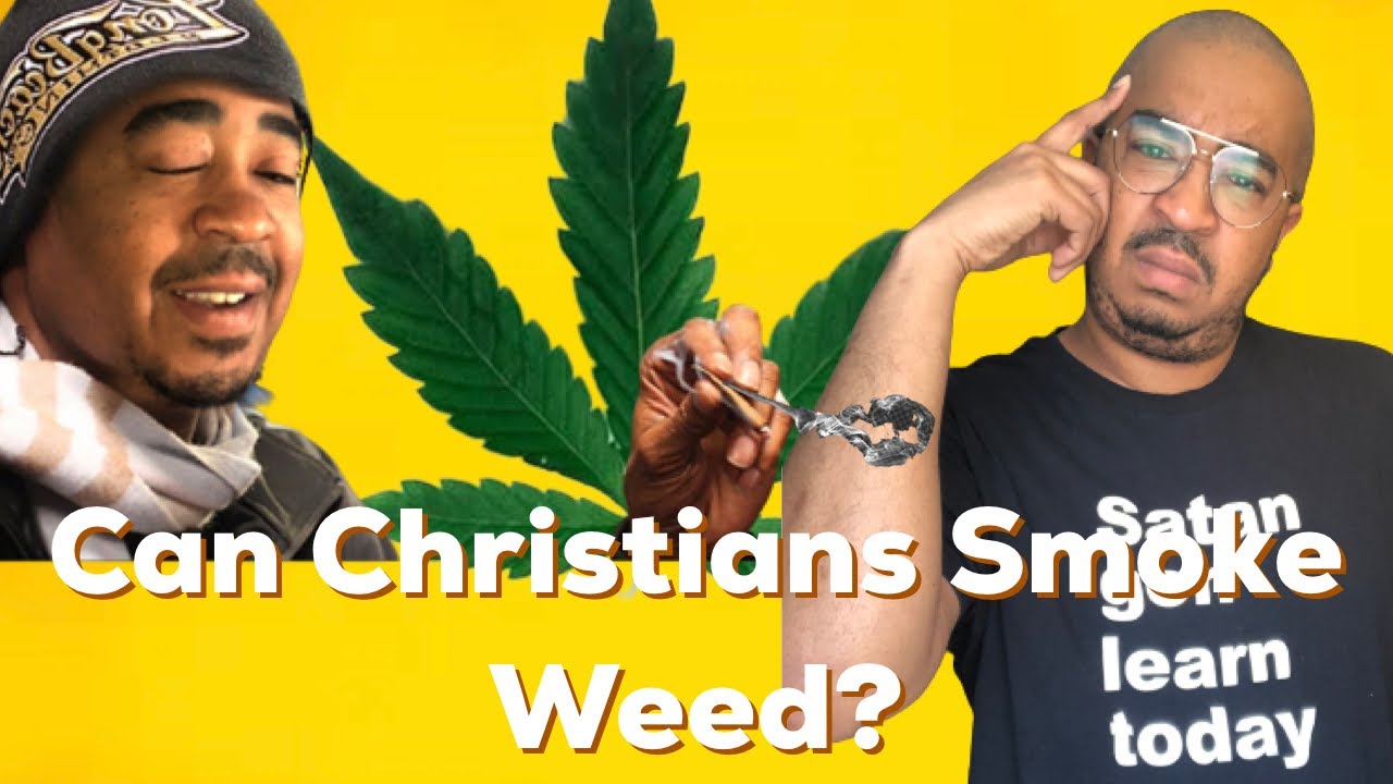Can Christian’s smoke weed? - YouTube
