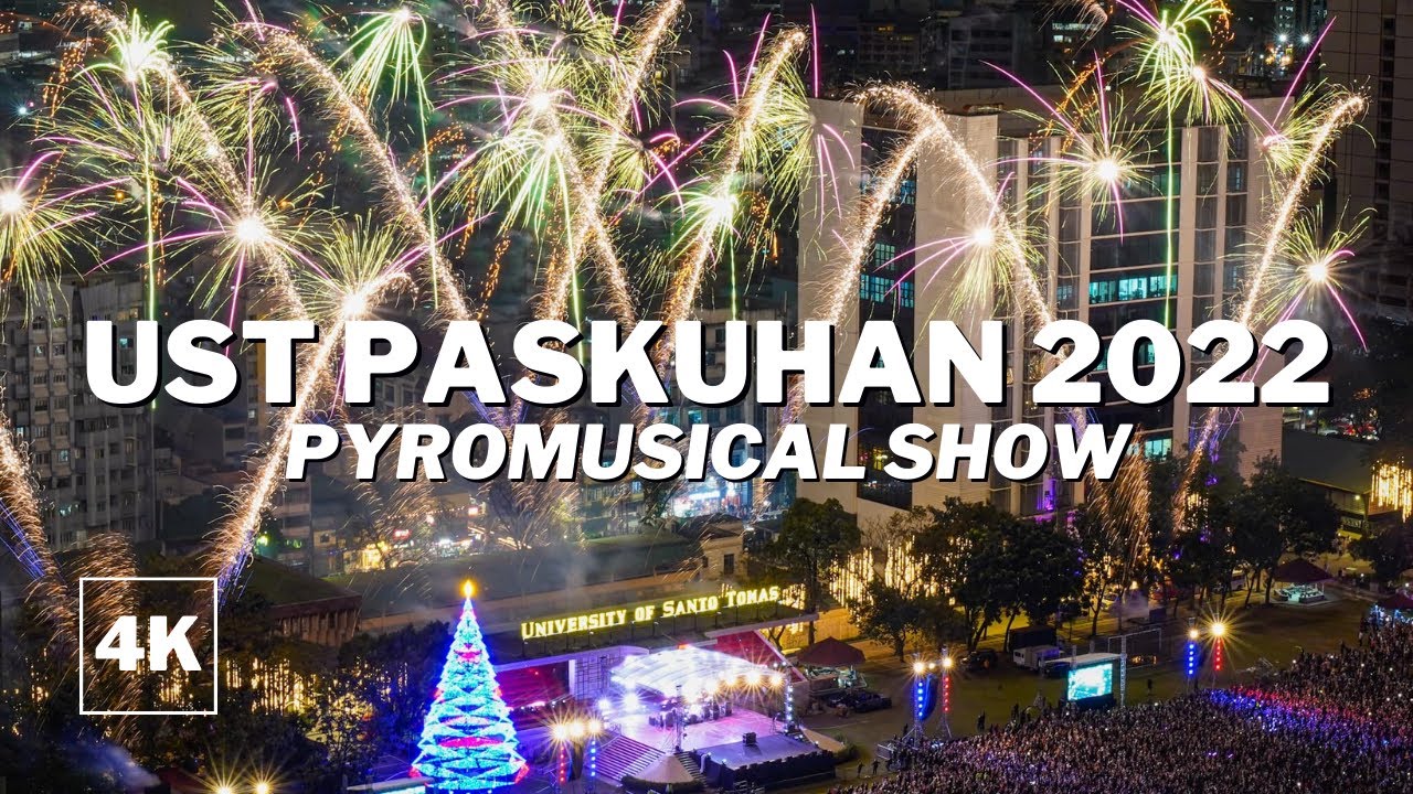 IT'S BACK! UST Paskuhan 2022 Pyromusical Show | University of Santo ...
