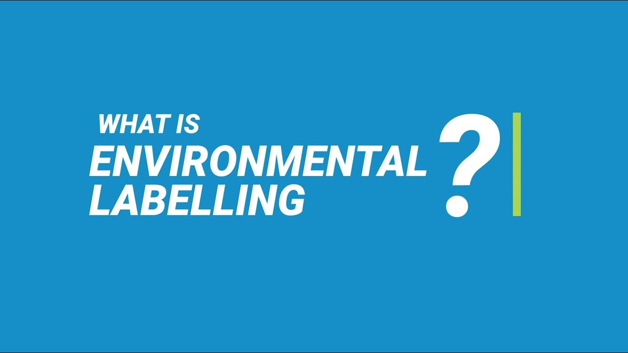 What is environmental labelling ? - YouTube