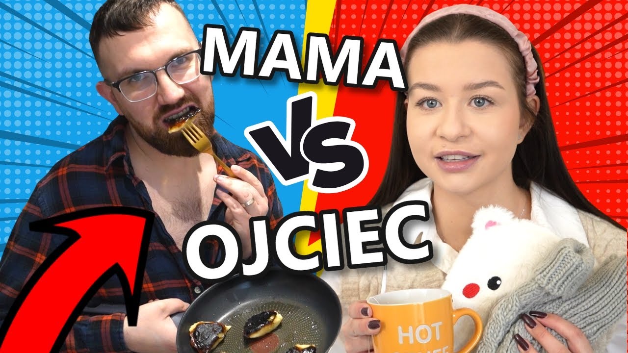 Typowy OJCIEC vs typowa MAMA! *każdy tak ma...* - YouTube