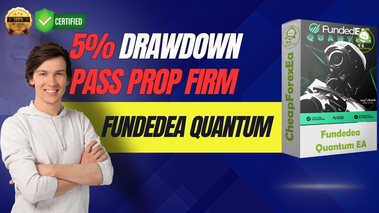 Fundedea Quantum EA - Pass Prop Firm EA ($100k to $113k with 5% DD ...