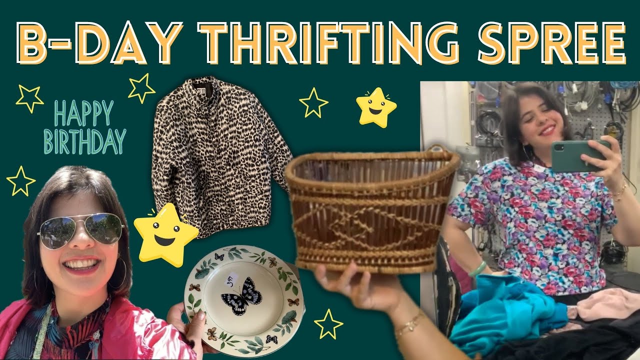 Thrifting Spree! Go Birthday Shopping w/ me! Sustainable fashion + haul ...