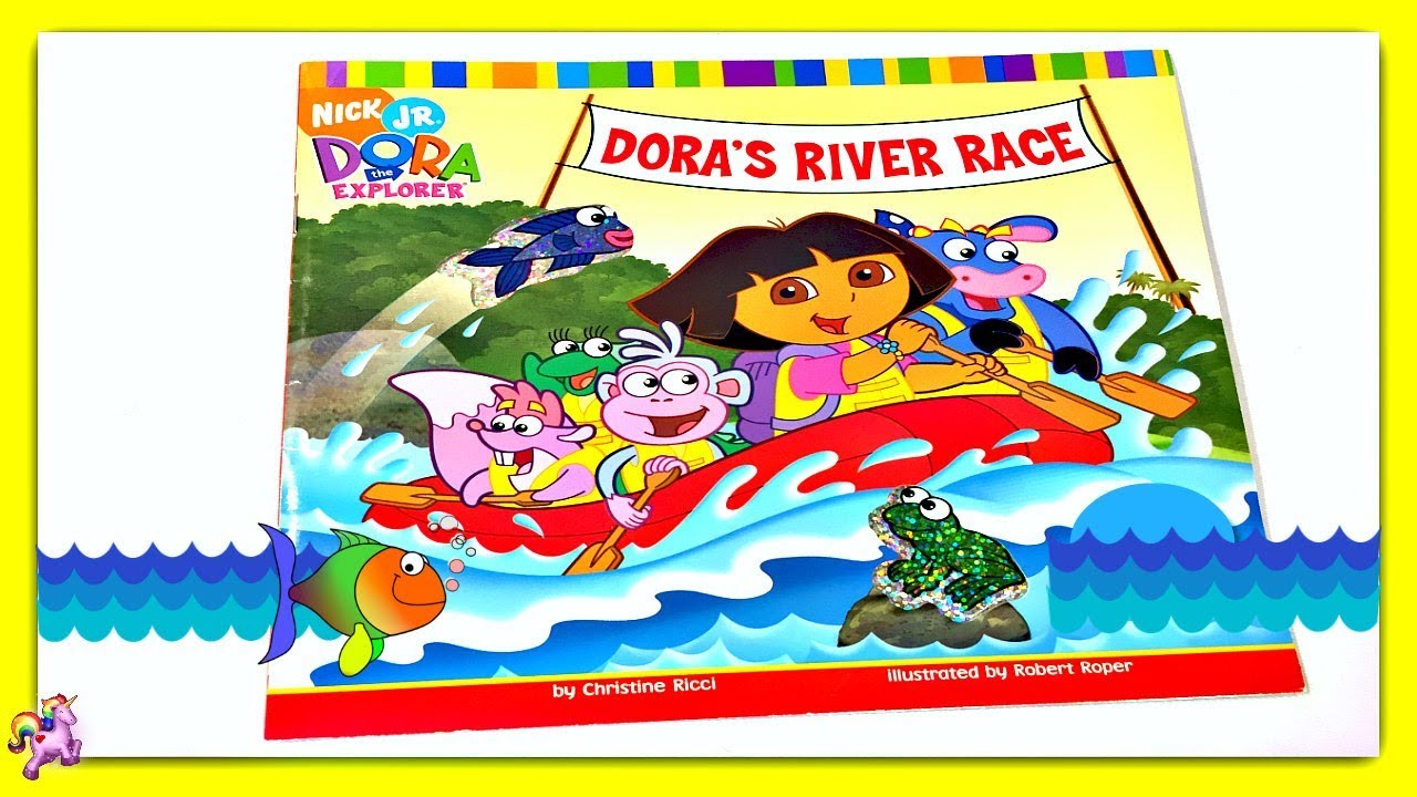 DORA THE EXPLORER "DORA'S RIVER RACE" - Read Aloud Storybook for kids ...