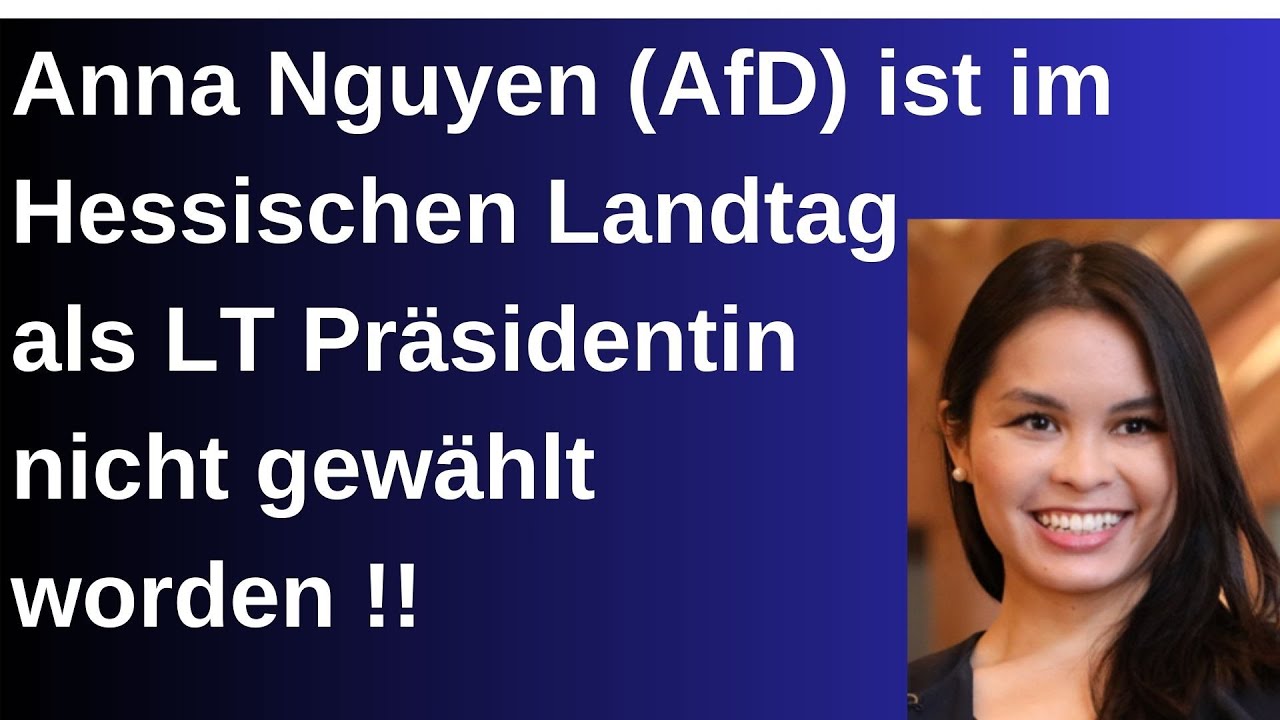 Anna Nguyen (AfD) ist im Hessischen Landtag als Landtagsvizepräsidentin ...