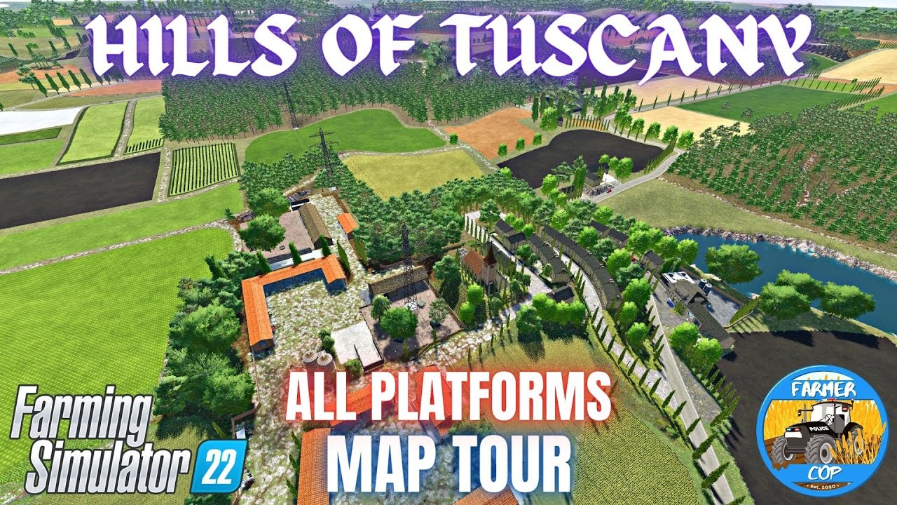 HILLS OF TUSCANY - Map Tour - Farming Simulator 22 - YouTube