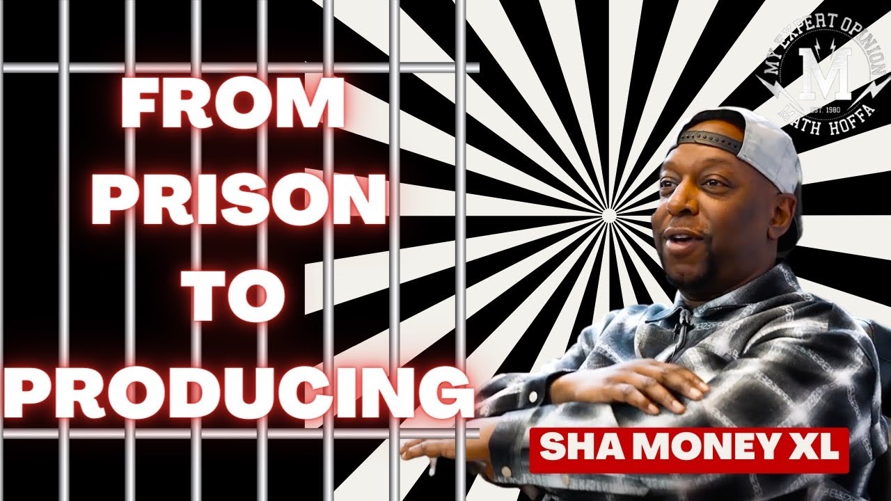 FROM PRIS0N TO PRODUCING.. SHA MONEY XL SHARES THE START OF HIS CAREER ...